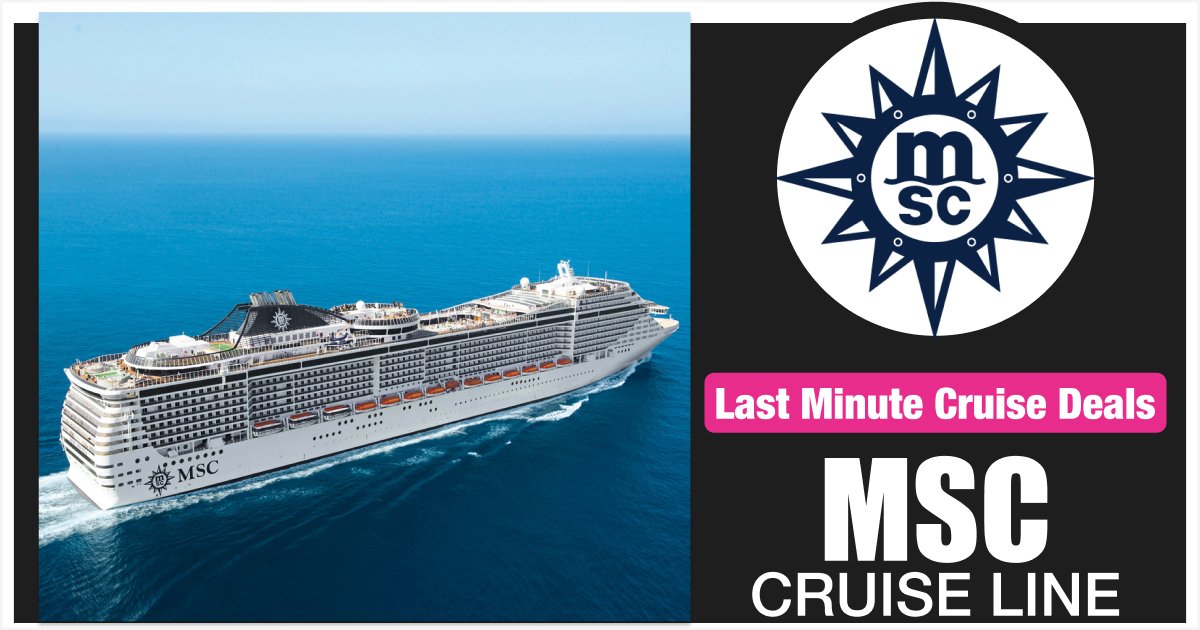 Last Minute Cruise Deals on MSC Cruise Line